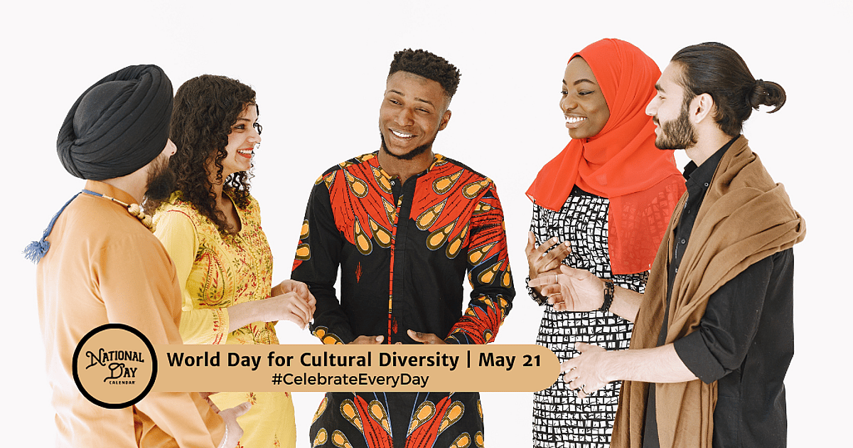 WORLD DAY FOR CULTURAL DIVERSITY - May 21, 2026 - National Day Calendar
