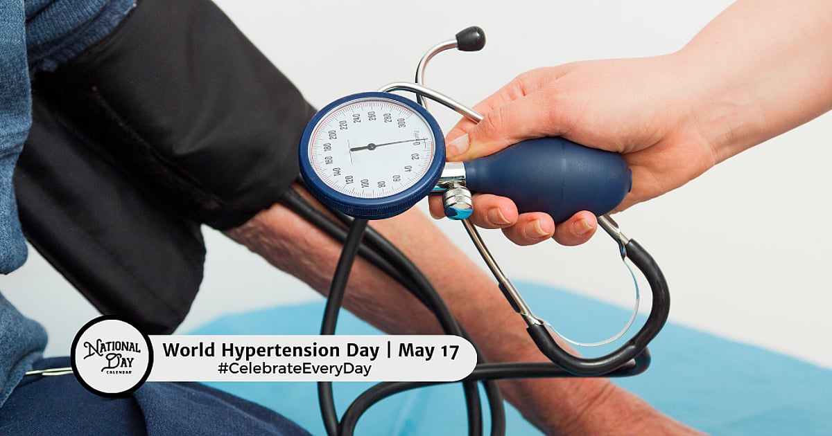 WORLD HYPERTENSION DAY - May 17, 2026 - National Day Calendar