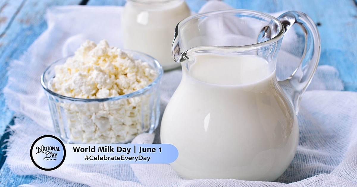 WORLD MILK DAY - June 1, 2026 - National Day Calendar