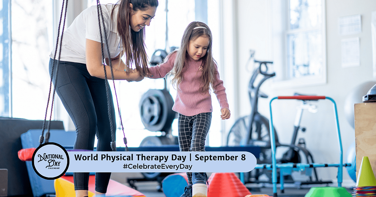 WORLD PHYSICAL THERAPY DAY - September 8, 2026 - National Day Calendar