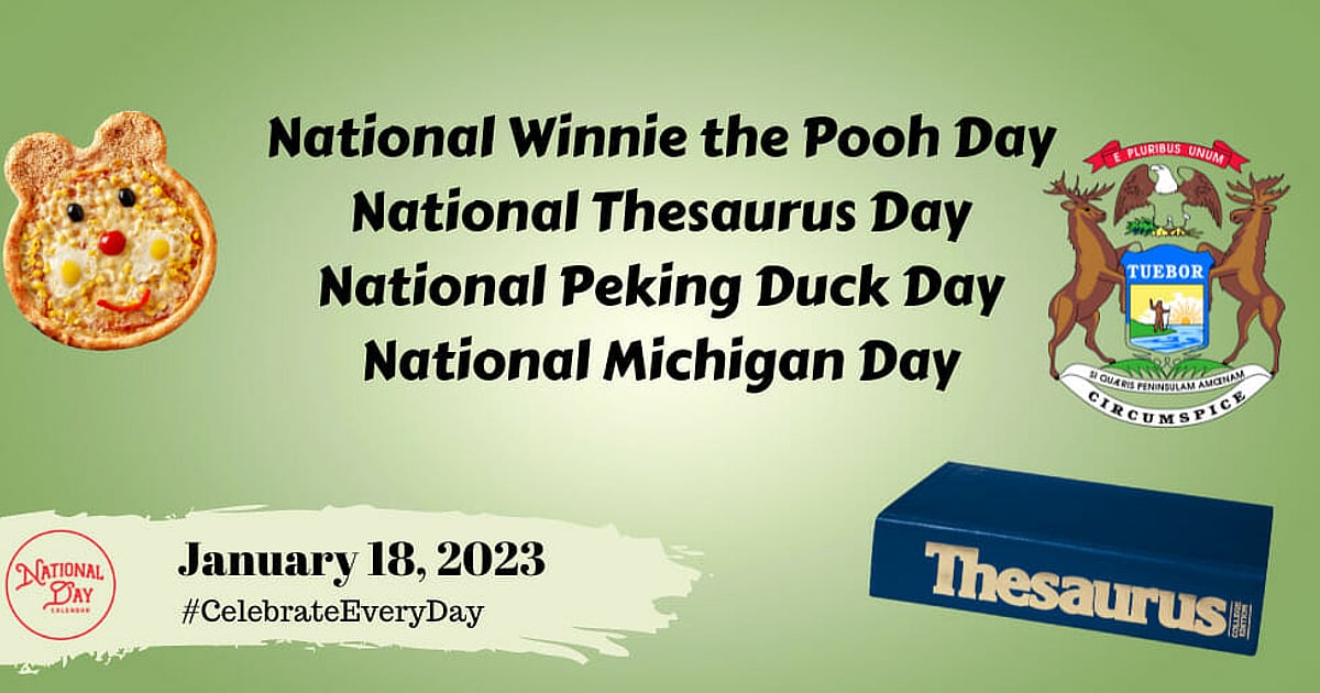 January 18, 2023 | NATIONAL WINNIE THE POOH DAY | NATIONAL THESAURUS ...