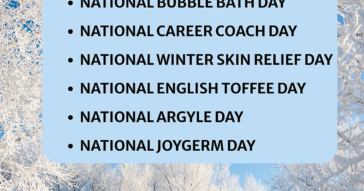 JANUARY 8, 2026 | NATIONAL BUBBLE BATH DAY | NATIONAL CAREER COACH DAY ...