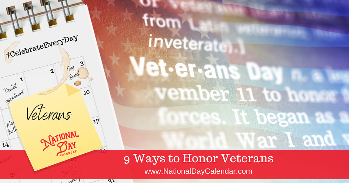 9 WAYS TO HONOR VETERANS - National Day Calendar