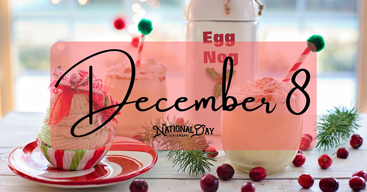 DECEMBER 8 | Birthdays and Events - National Day Calendar