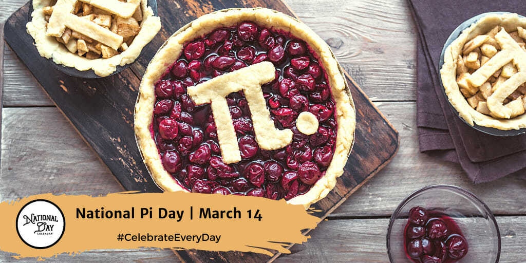 MARCH 14, 2023 | NATIONAL PI DAY | NATIONAL POTATO CHIP DAY | NATIONAL ...